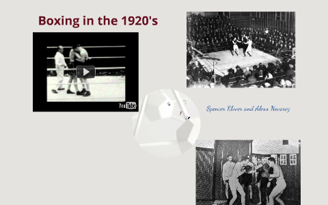 Boxing in the 1920's by George Washington on Prezi