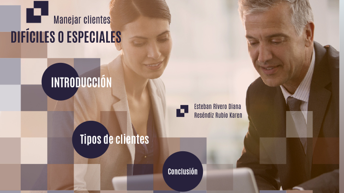 Manejar clientes difíciles o especiales. by Karen Reséndiz on Prezi