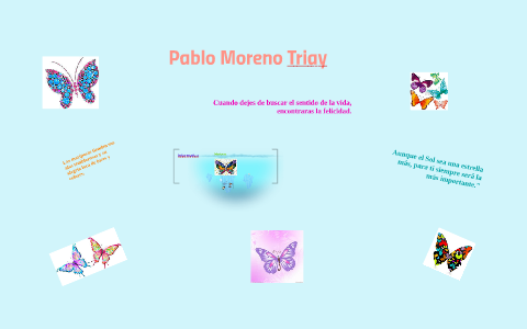 Pablo Moreno Triay by Nayibe Pinto on Prezi