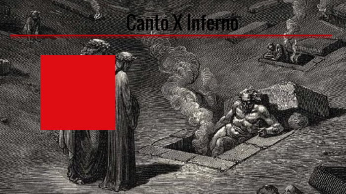 Canto X Inferno Divina Commedia by Giovanni Gobbo on Prezi