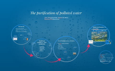 The purification of polluted water by Jasmine Zhang on Prezi