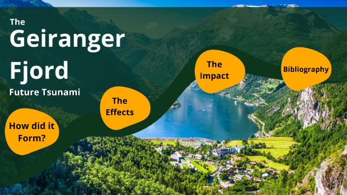The Future Geiranger Fjord Tsunami By Drew De Silva On Prezi The Future Geiranger Fjord Tsunami By Drew De Silva On Prezi