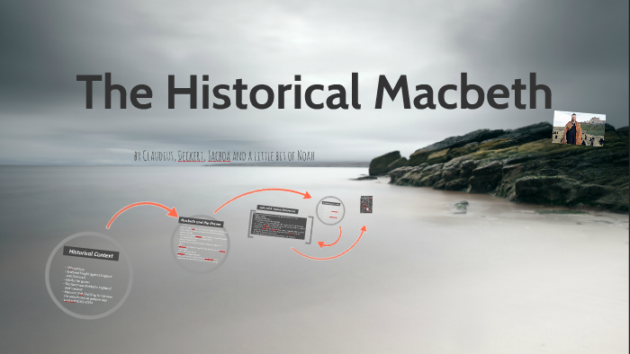 The Historical Macbeth by Jacob Kaarsberg on Prezi