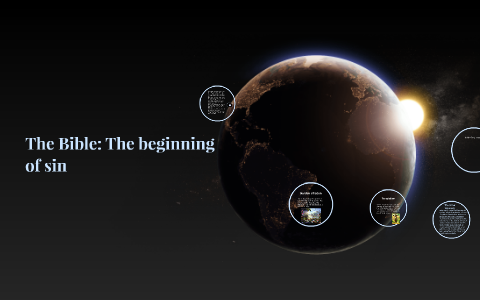 The Bible: The beginning of sin by katie kelley on Prezi