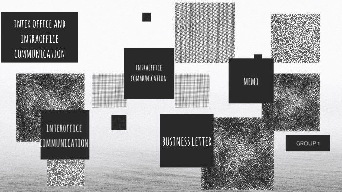 inter and intra office communication by Tanya Ohri on Prezi