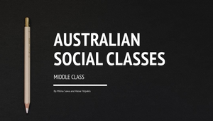 Australian Social Classes by Alexa Filipakis on Prezi Design