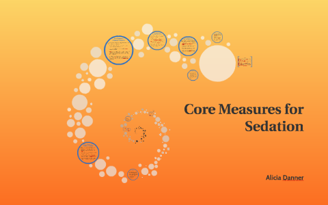 Core Measures for Sedation by on Prezi