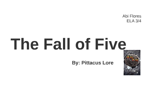 The Fall of Five by abi flores on Prezi