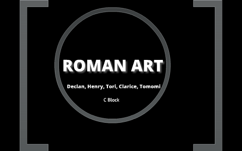 The Real Roman Art by declan finnegan on Prezi