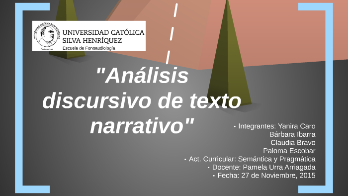 Análisis discursivo de texto narrativo by Yani Caro on Prezi