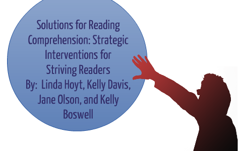 Solutions for Reading Comprehension: Strategic Interventions for ...
