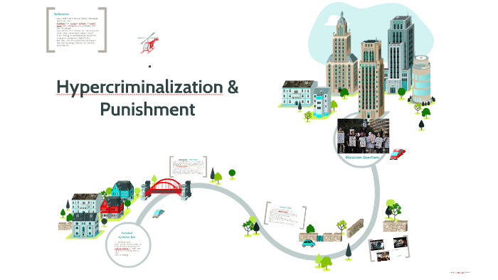 Hypercriminalization of youth by Julie Ikpah on Prezi