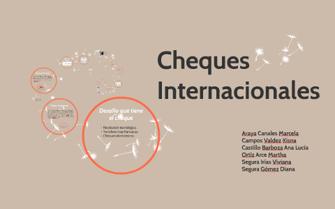 Cheques Internacionales by Diana Segura on Prezi