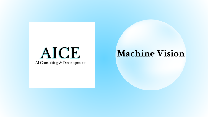 AICE Machine Vision by AI Cloud on Prezi