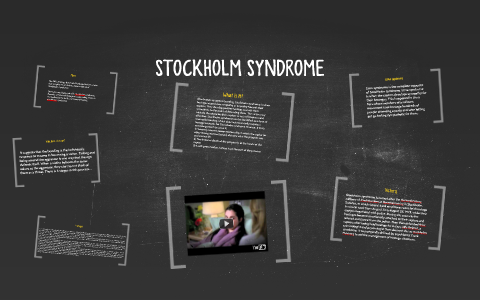 STOCKHOLM SYNDROME by Saige Clark on Prezi
