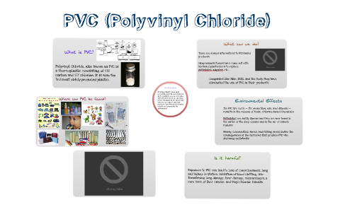 PVC Presentation by Taylor Gutierrez on Prezi