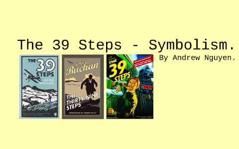 The 39 Steps - book report. by Tim Smith on Prezi