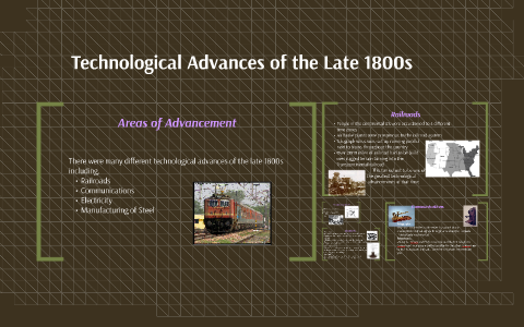 Technological Advances of the Late 1800s by Isabella Adams on Prezi