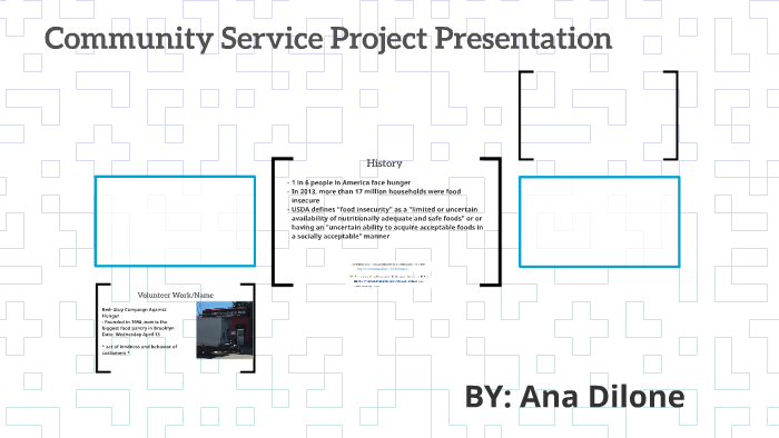 Community Service Project Presentation by Ana Dilone on Prezi