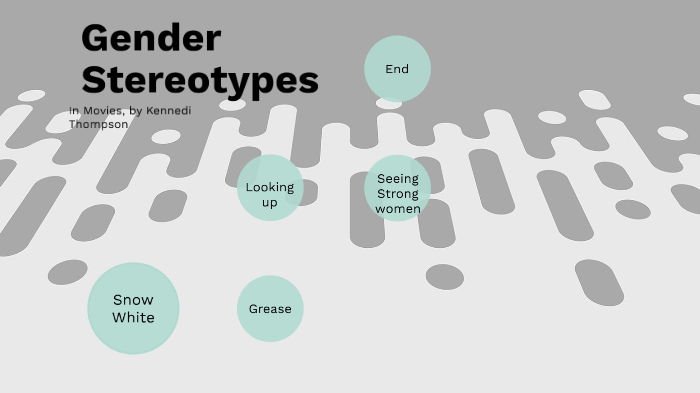 Gender Stereotypes in Movies and TV by Kennedi Thompson on Prezi