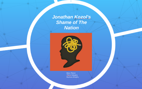 Jonathan Kozol - The Shame of the Nation by Marc Pierre