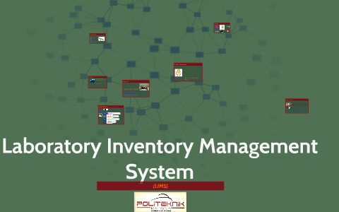 Laboratory Inventory Management System (LIMS) by Azri Pang on Prezi
