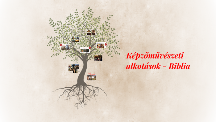 Képzőművészeti alkotások - Biblia by Pataki Flóra on Prezi