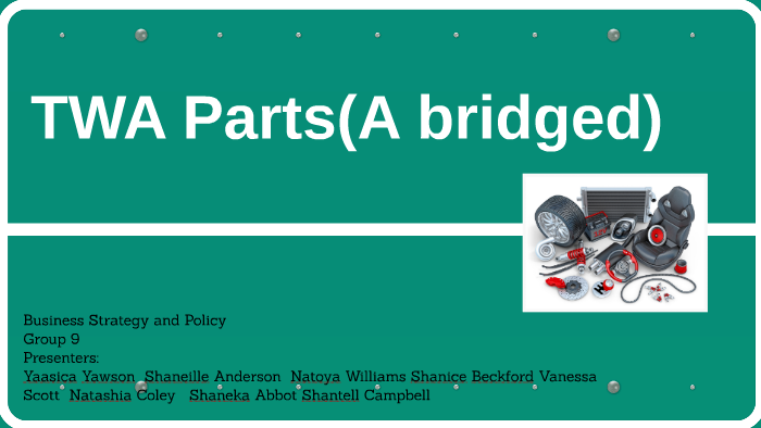 TWA Parts(A bridged) by on Prezi