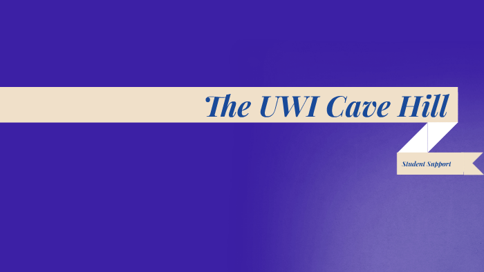 The UWI Cave Hill by Joshua Mayers on Prezi