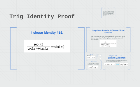 Trig Identity Proof by Dexter Hamilton on Prezi