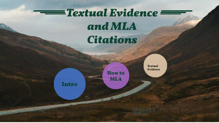 MLA citations and Textual Evidence by Karis Boonzaaijer on Prezi