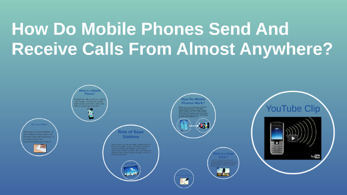 How do mobile phones send and receive calls from almost anyw by Rohan ...