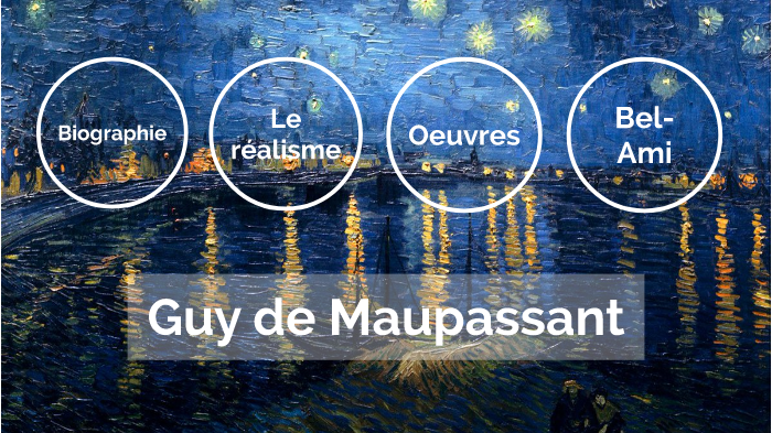 Guy de Maupassant by Laura Crossley on Prezi