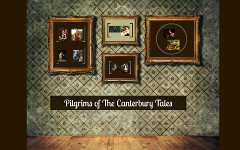 The Canterbury Tales - Pilgrim Project by Maya R on Prezi