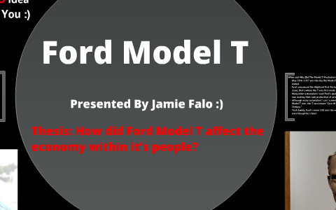 Ford Model T PResentation by Jamie Falo on Prezi