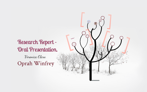 Research Report - Oprah Winfrey. by Veronica Claro on Prezi