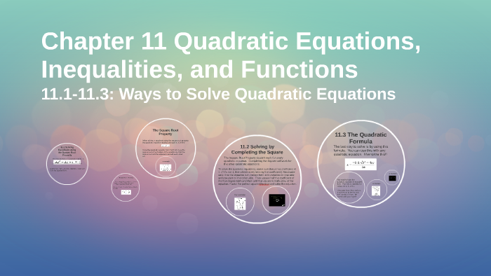 Chapter 11 Quadratic Equations, Inequalities, and Functions by on Prezi