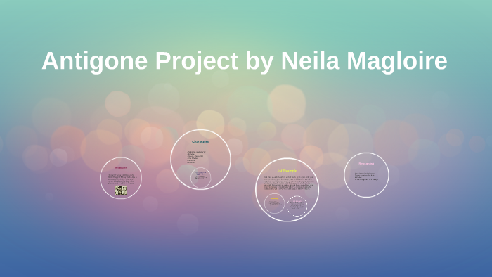 Antigone Project by Nelia Magloire on Prezi