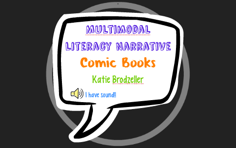 Multimodal Literacy Narrative by Katie Brodzeller on Prezi
