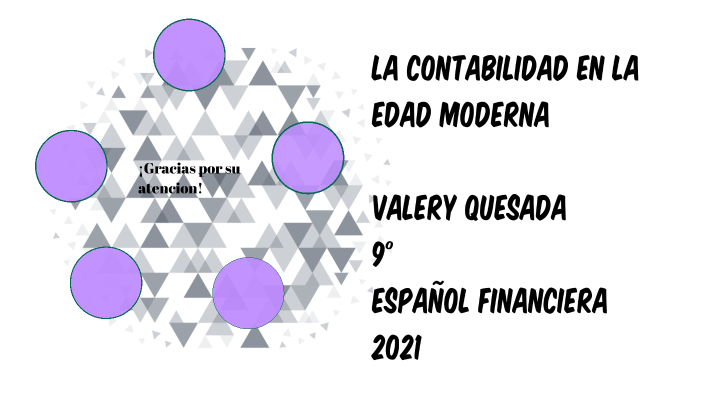 la contabilidad en la edad moderna by valery gineth quesada gemade on Prezi