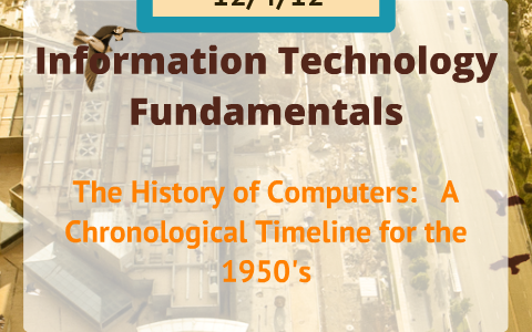 The History of Computers: A Chronological Timeline for the 1950's by ...