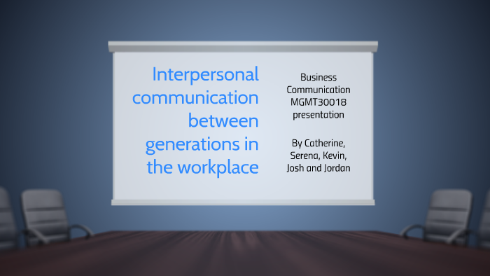 Interpersonal communication between generations in the workp by on Prezi
