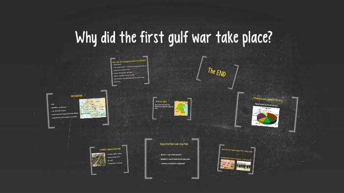 Why did the first gulf war take place? by rushvi sjaj on Prezi