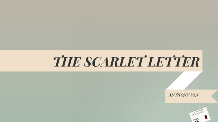 THE SCARLET LETTER by anthony yan on Prezi