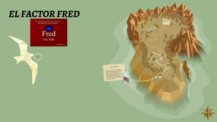 EL FACTOR FRED by juand da on Prezi