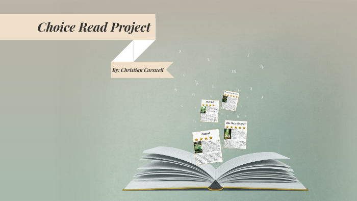 Choice Read Project by Christian Carswell on Prezi