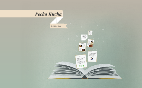 Pecha Kucha by Hailey Zugg on Prezi