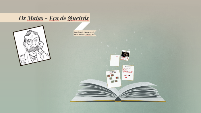 Os Maias - Eça de Queirós by Beatriz Marques on Prezi