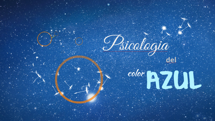 PSICOLOGíA DEL COLOR AZUL by Yeslie Valverde on Prezi