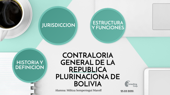 CONTRALORIA BOLIVIA by Sempertegui Maroff Militza on Prezi